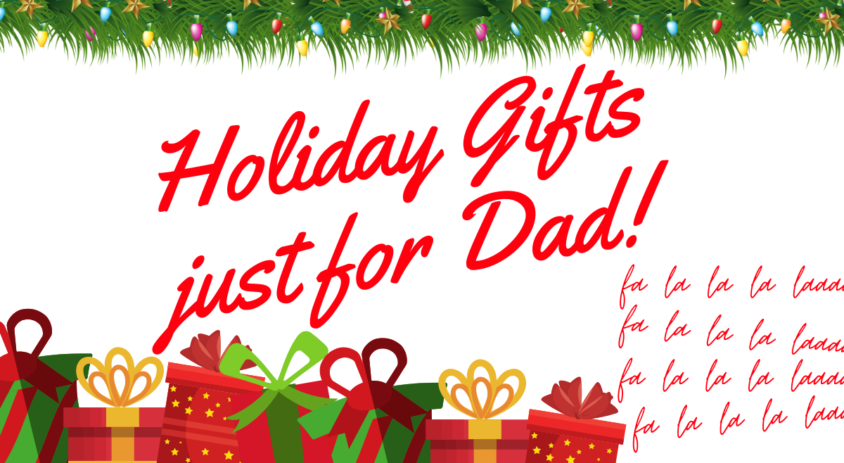 A Holiday Gift Guide Just For Dads – Moms of Tweens and Teens