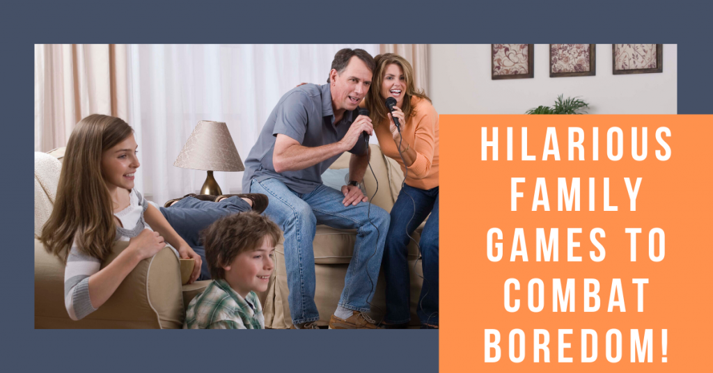 Hilarious Family Games to Combat Boredom! – Moms of Tweens and Teens